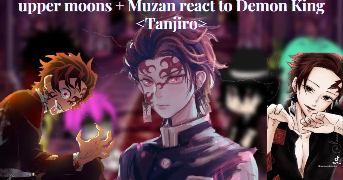 upper moons + Muzan react to 👑Demon King👑 {Tanjiro}(Part 1) - Bilibili