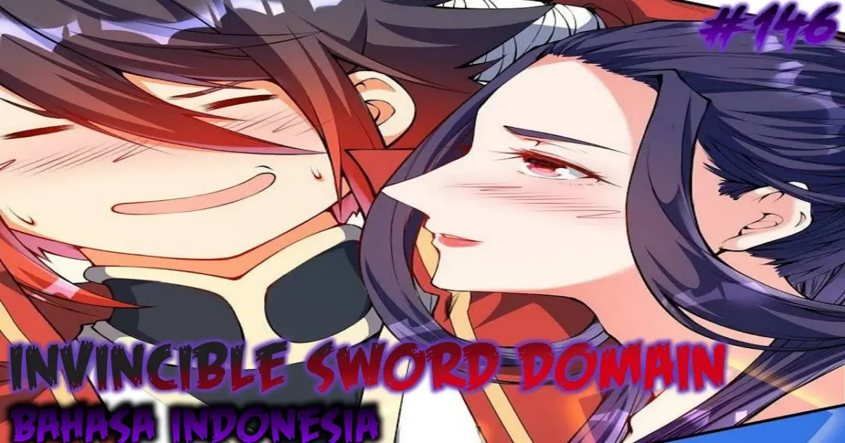 INVINCIBLE SWORD DOMAIN CHAPTEER 146 INDONESIA !! - Bilibili