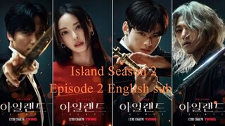 Island (Season 2) ep.1 engsub [K-drama] - BiliBili