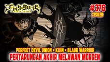 [SPOILER] BLACK CLOVER CHAPTER 376 FINAL FIGHT VS MORGEN PERFECT DEVIL ...