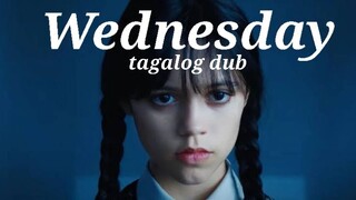 Wednesday Tagalog Dubbed part 1 - BiliBili