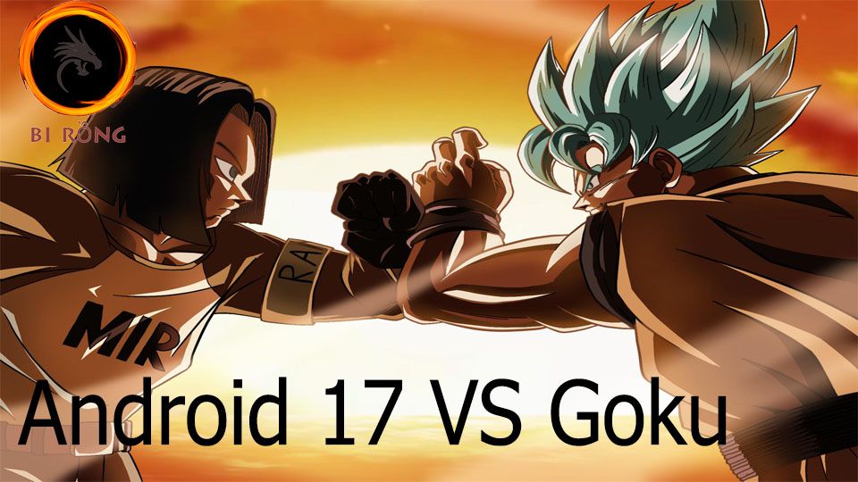 Super Android 17 Vs Goku