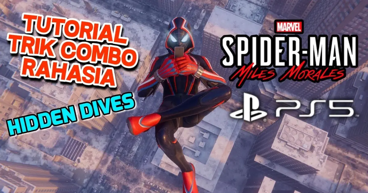 [TUTORIAL] SPIDER-MAN MILES MORALES COMBO RAHASIA/HIDDEN DIVES PS5 - Bilibili