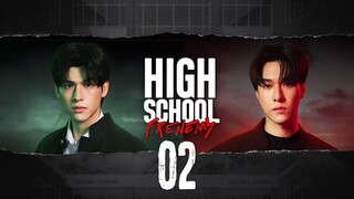 [Thai Series] High School Frenemy | EP 1 | ENG SUB - BiliBili