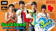 Suckseed (2011) • Subtitle: Indonesia - BiliBili