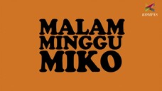 Malam Minggu Miko Movie (2014) | Film Indonesia - BiliBili