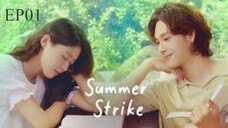 Summer Strike__ep01. ENG SUB(2022) - BiliBili