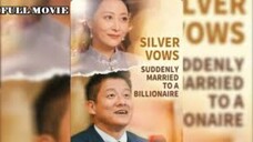 Silver Vows, Suddenly Married to a Billionaire - BiliBili