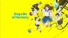 Sing a Bit of Harmony (2021) - English Dubbed - BiliBili