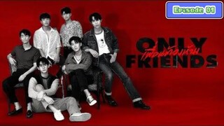 🇹🇭 Only Friends | HD Episode 4 ~ [English Sub] - BiliBili