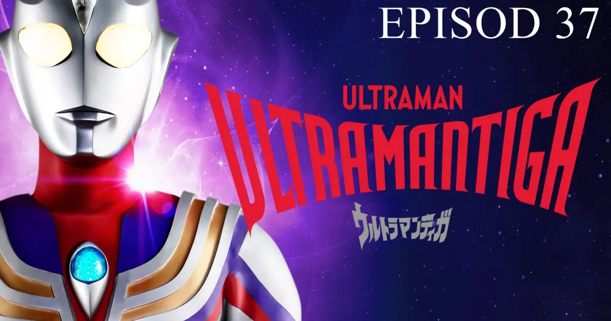 Ultraman Tiga - Episod 37 - Bilibili