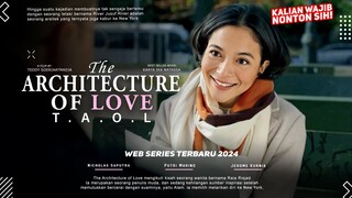 THE ARCHITECTURE OF LOVE - Putri marino, Nicholas saputra, Jerome Kurnia | Film Bioskop Terbaru ...