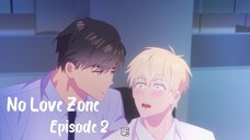 [BL] No Love Zone Eps 1 [ Sub Indo ] - Bstation