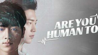 ARE YOU HUMAN Ep 01 | Tagalog Dubbed | HD - BiliBili