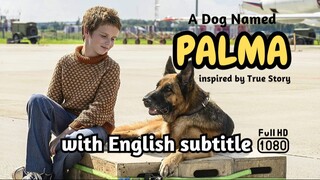 A Dog Named Palma (2021) 1080p with ENGLISH subtitle - BiliBili