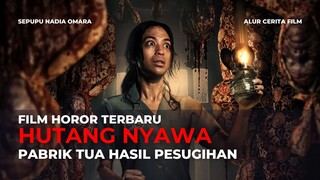 HUTANG NYAWA ; Film Bioskop Indonesia Terbaru - Bstation