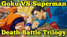 Goku VS Superman (Death Battle Trilogy) - BiliBili