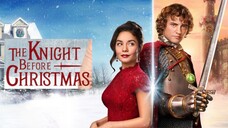The Knight Before Christmas - 2019 | RomCom - BiliBili