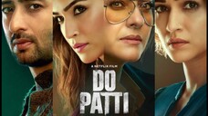 Do Patti Full Movie | New Hindi Thriller Movie 2024 | Kajol Kriti Sanon Shaheer Sheikh - BiliBili