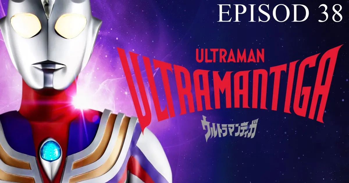 Ultraman Tiga - Episod 38 - Bilibili