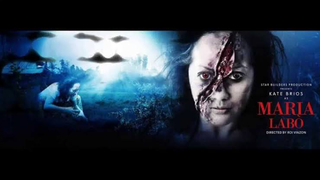 MARIA LABO - Tagalog Horror Movie - BiliBili
