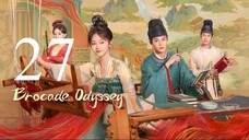 EP27 Brocade Odyssey (2024) - BiliBili