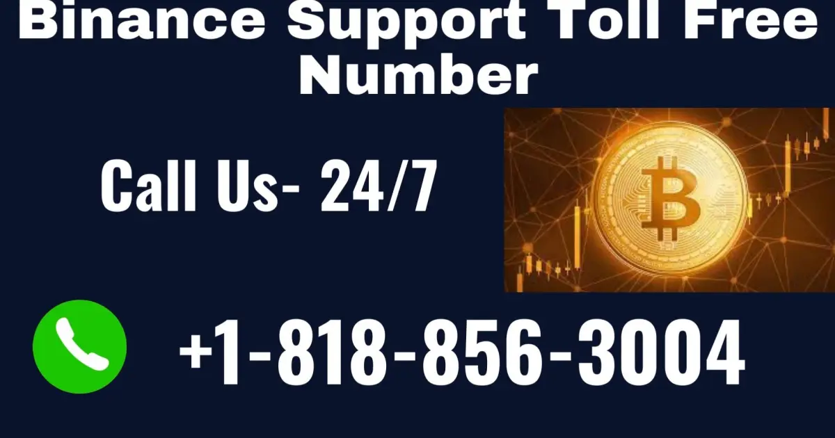 Binance Pro⍒ Toll Free 1818☜856☜3004 ⍒Number SUPport - Bstation