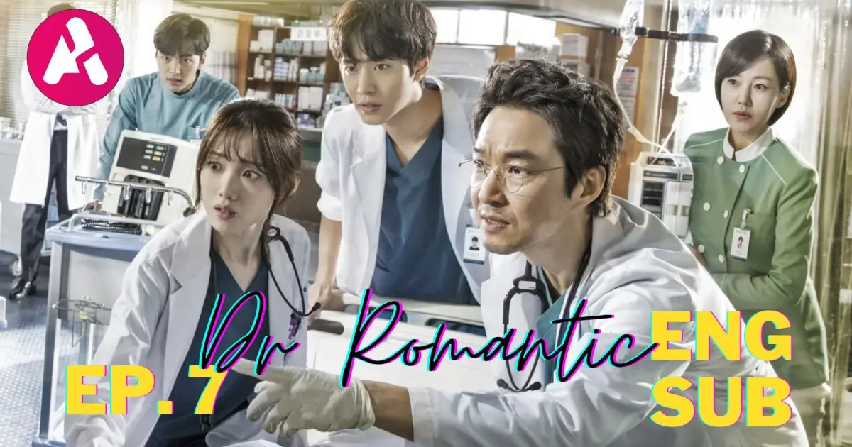 Dr. Romantic Season 1 Episode 7 Eng Sub - Bilibili