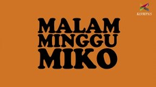Malam Minggu Miko Movie (2014) | Film Indonesia - BiliBili