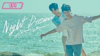 Ep.01🇹🇭(BL) Night Dream the Series(2023) Engsub - BiliBili