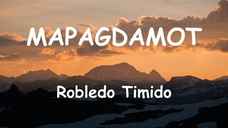 Robledo Timido - Mapagdamot (Official Music Video) - BiliBili