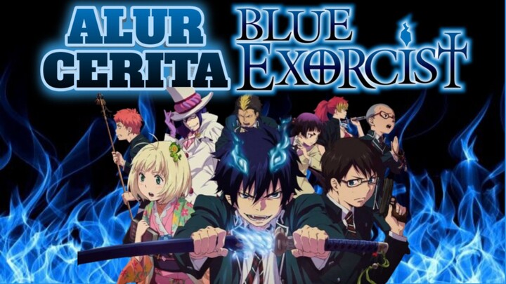 Bstation Cari - blue exorcist
