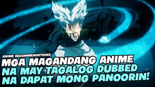 TOP 5 TAGALOG DUBBED ANIME NA PWEDE MO PANOORIN DITO MISMO SA BILIBILI ...