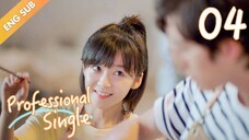 Professional Single (2020) Episode 1 - BiliBili