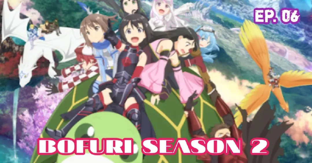 BOFURI S2 Ep 06 Sub Indonesia - Bilibili