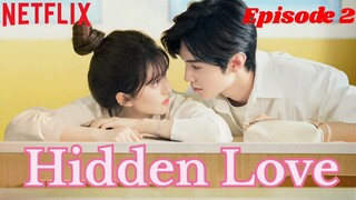 Hidden Love Episode 4 - BiliBili