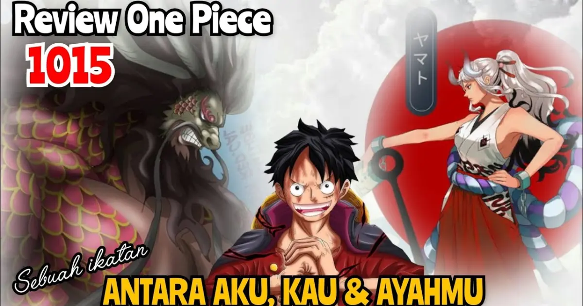 REVIEW ONE PIECE 1015 - MISTERI SEBUAH IKATAN !!! | REVIEW OP 1O15 ...