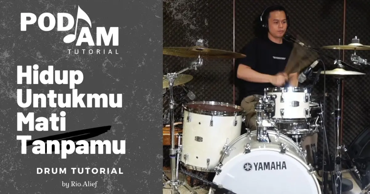 PODJAM Tutorial - NOAH Hidup Untukmu Mati Tanpamu Drum Tutorial - Bilibili