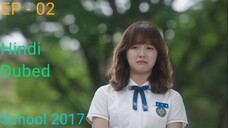 School 2017 Episode 9 Hindi Dubbed Korean Drama || Romantic Dramatic || Series - BiliBili