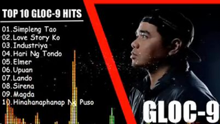 Gloc-9 NEW Greatest Hits ~ OPM Rap Rap Music ~ Top 10 OPM Rap Hits Of ...