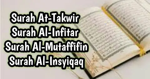 Surah At-Takwir, Al-Infitar, Al-Mutaffifin, Al-Insyiqaq | Full Ayat dan ...