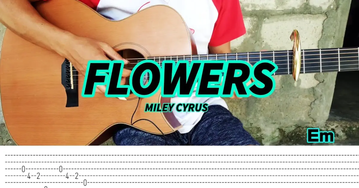 Flowers - Miley Cyrus - Fingerstyle (Tabs) chords + lyrics - Bilibili