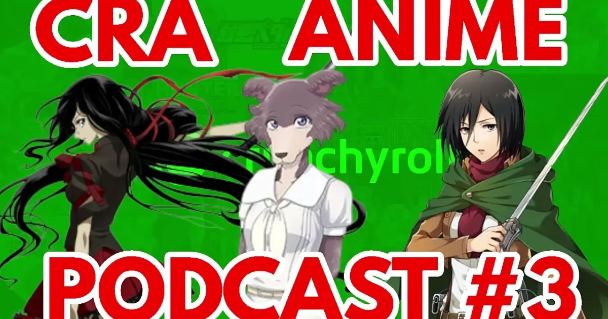 CRA Anime Podcast #3 - Attack on Titan, BLOOD-C, BEASTARS, Lycoris ...