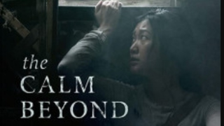 THE CALM BEYOND ( 1080p Full HD Movie ) THRILLER/ SURVIVAL - BiliBili