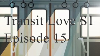 Transit Love Season 2 - Episode 1 - BiliBili
