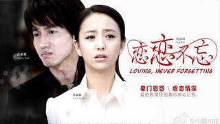 Loving Never Forgetting Episode1 - BiliBili