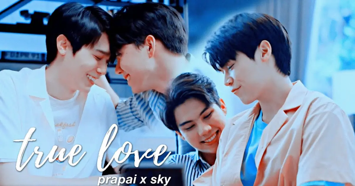 prapai x sky | true love [BL] - Bilibili