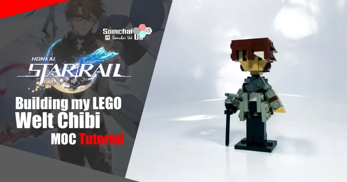 LEGO Honkai: Star Rail Welt Chibi MOC Tutorial | Somchai Ud - Bilibili