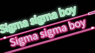 my sigma boyy :) - BiliBili