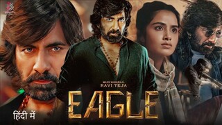 Eagle Full Movie Hindi Dubbed 1080p Super hit movie | Movie World HD ...
